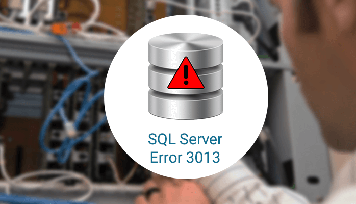 Fix SQL Server Error 3013